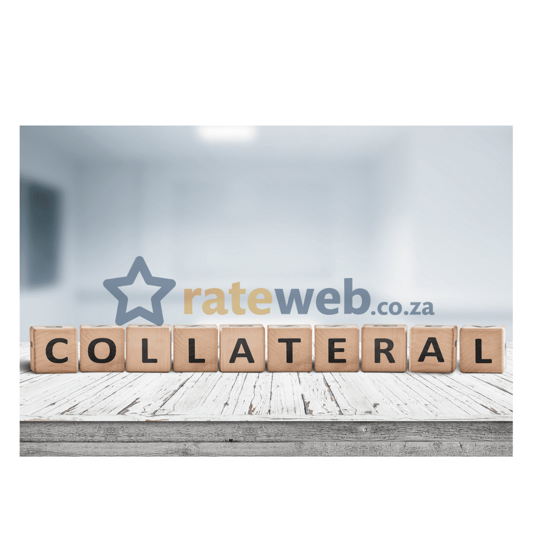 What you need to know about collateral | Rateweb - South Africa