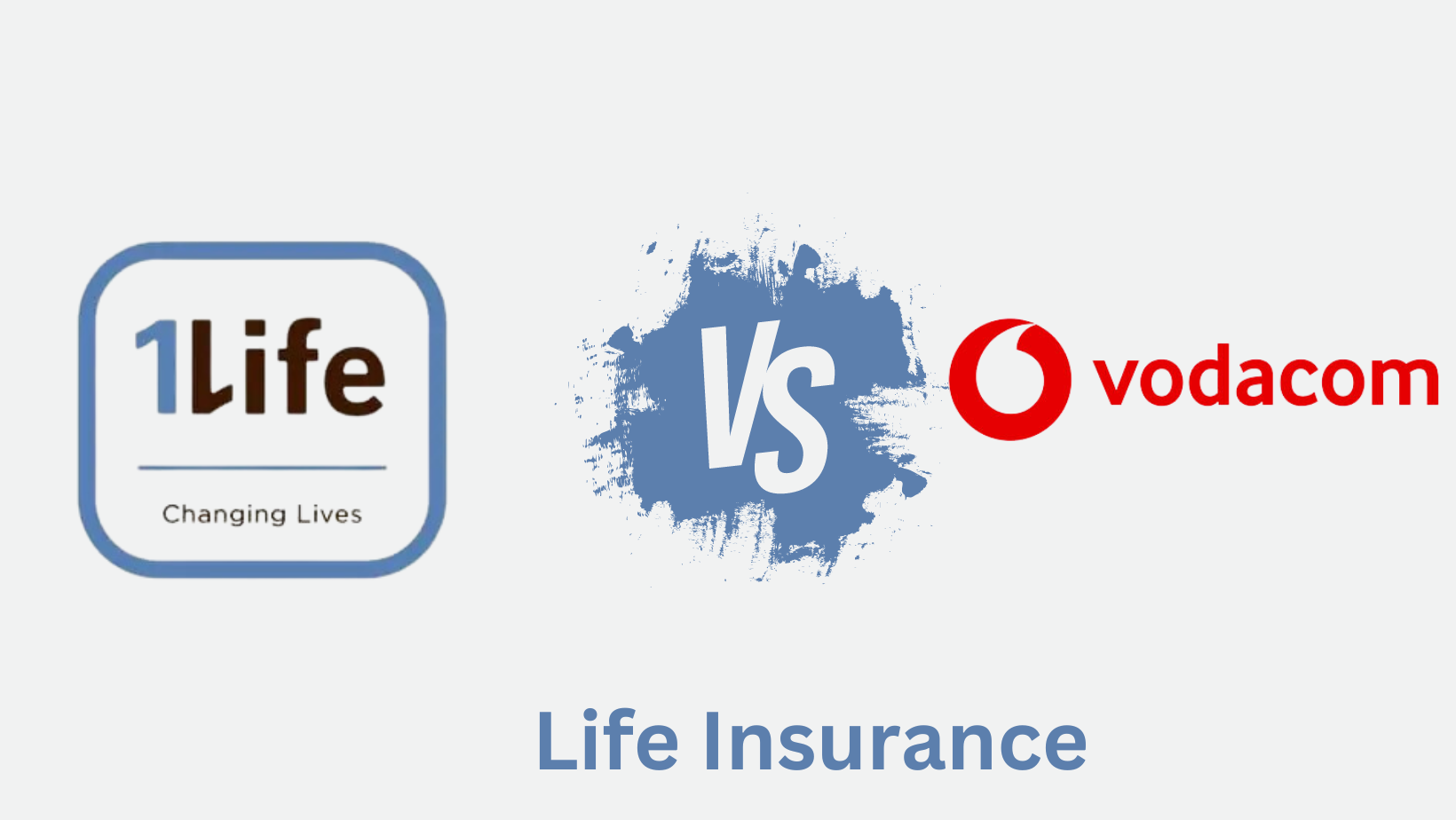 Life Insurance Comparison: 1Life Life Insurance Vs Vodacom Life Cover ...