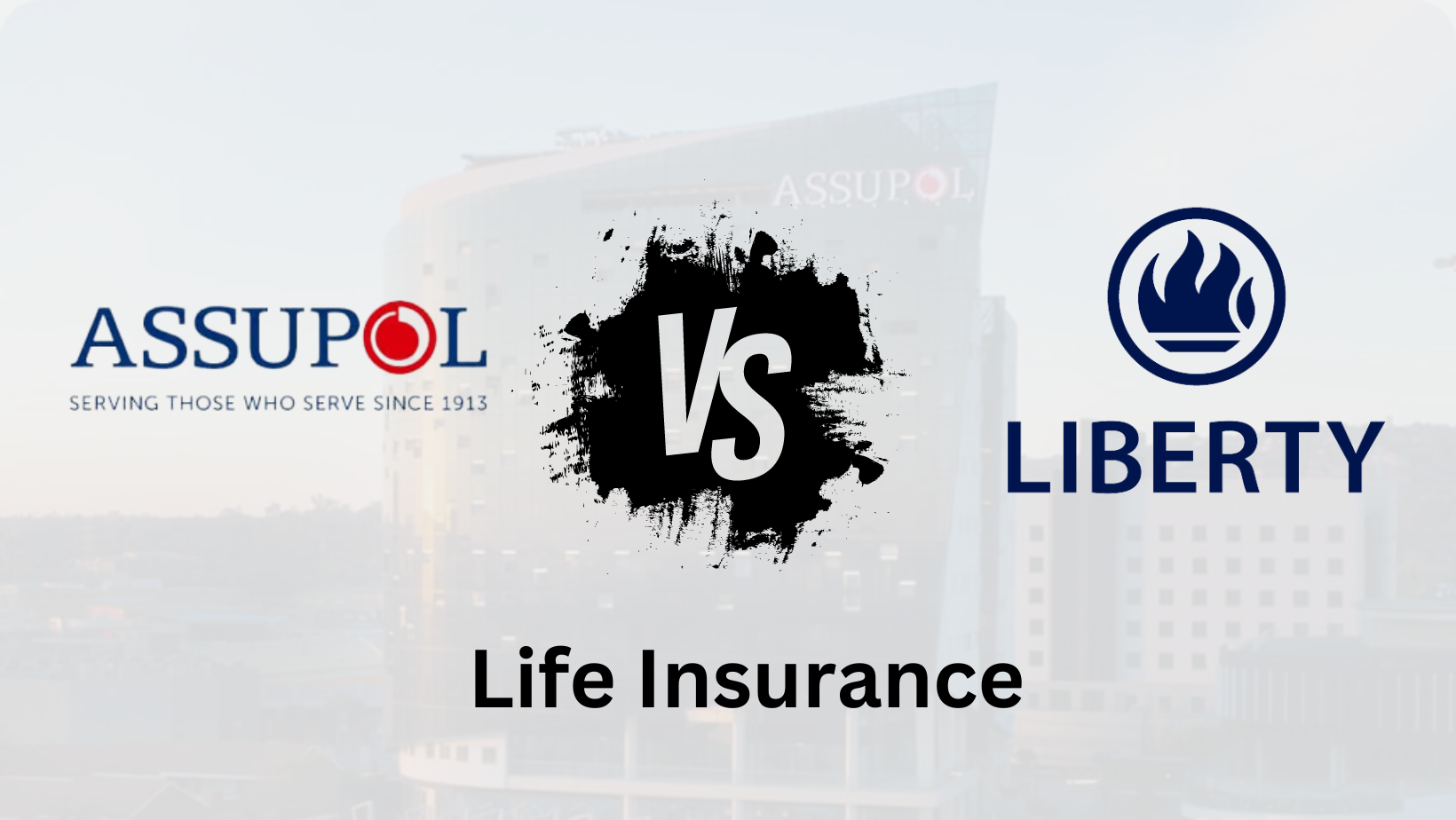 Life Insurance Comparison: Assupol Life Insurance vs. Liberty Life ...