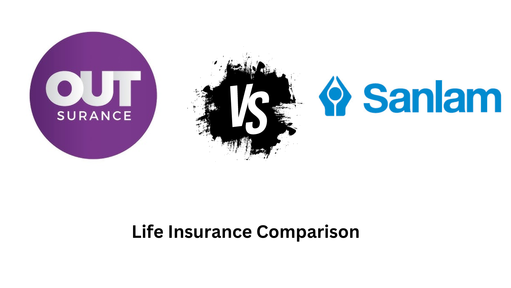 Life Insurance Comparison: OUTsurance Life Insurance vs. Sanlam Life ...