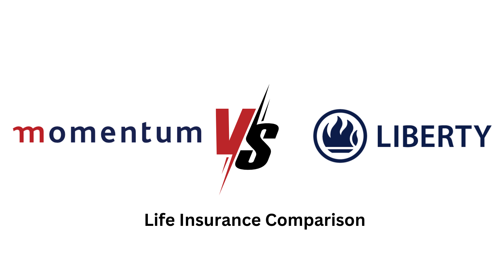 Life Insurance Comparison: Momentum Life Insurance vs. Liberty Life ...