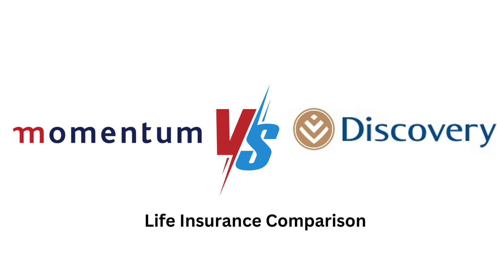 Life Insurance Comparison: Momentum Life Insurance Vs Discovery Life ...