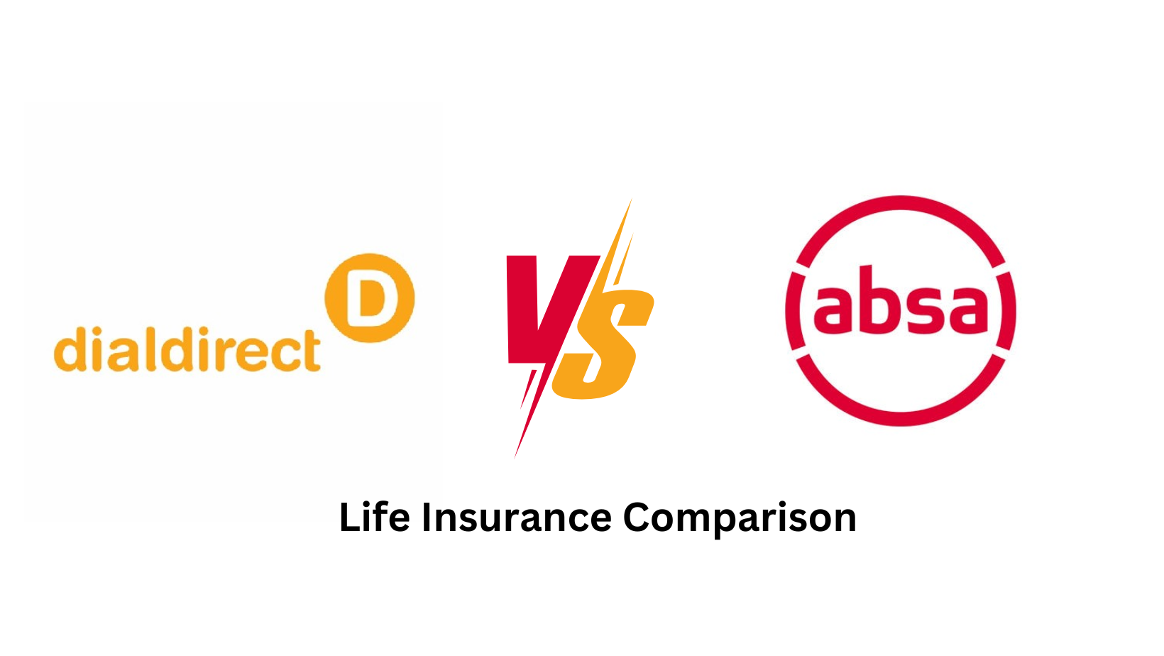 Life Insurance Comparison: Dial Direct Life Insurance vs Absa Life ...