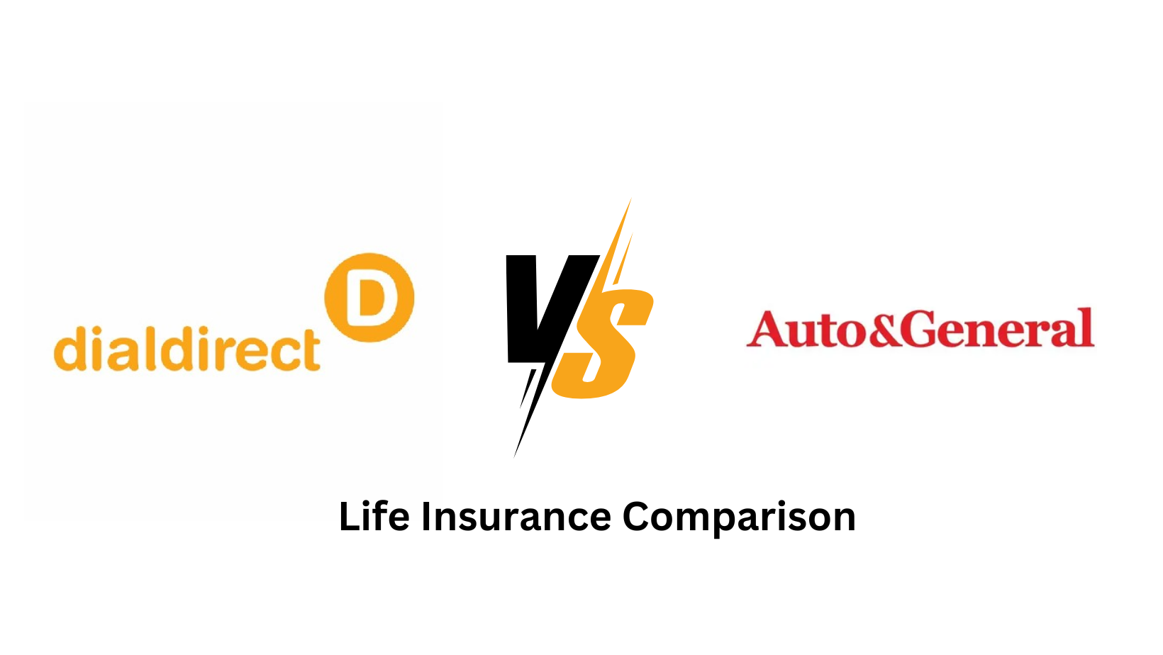 Life Insurance Comparison: Dial Direct Life Insurance Vs Auto & General ...