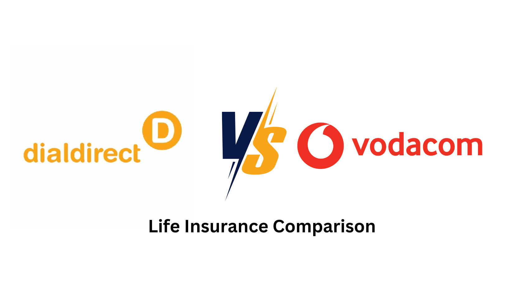 Life Insurance Comparison: Dial Direct Life Insurance vs Vodacom Life ...
