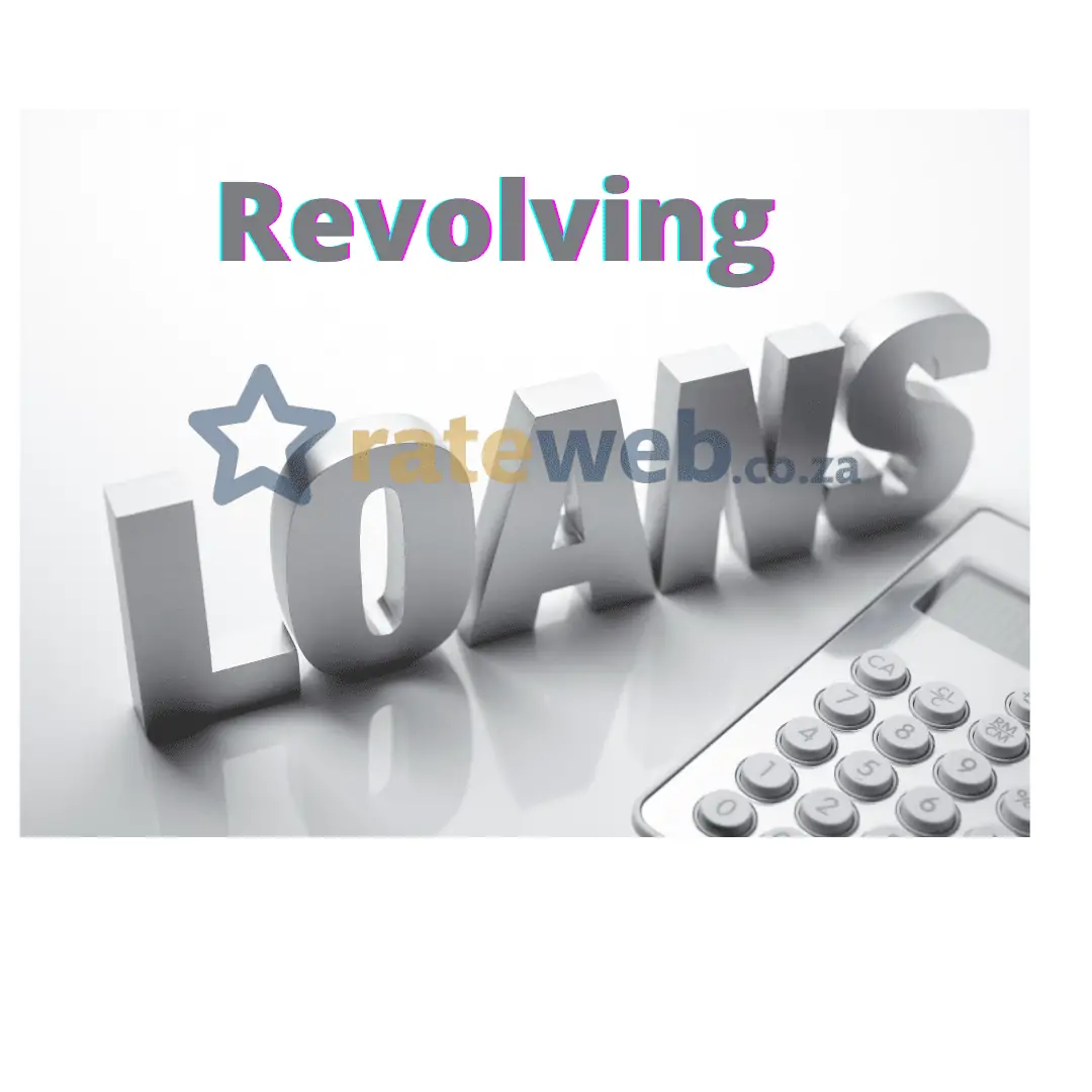 What you need to know about Revolving Loan | Rateweb - South Africa